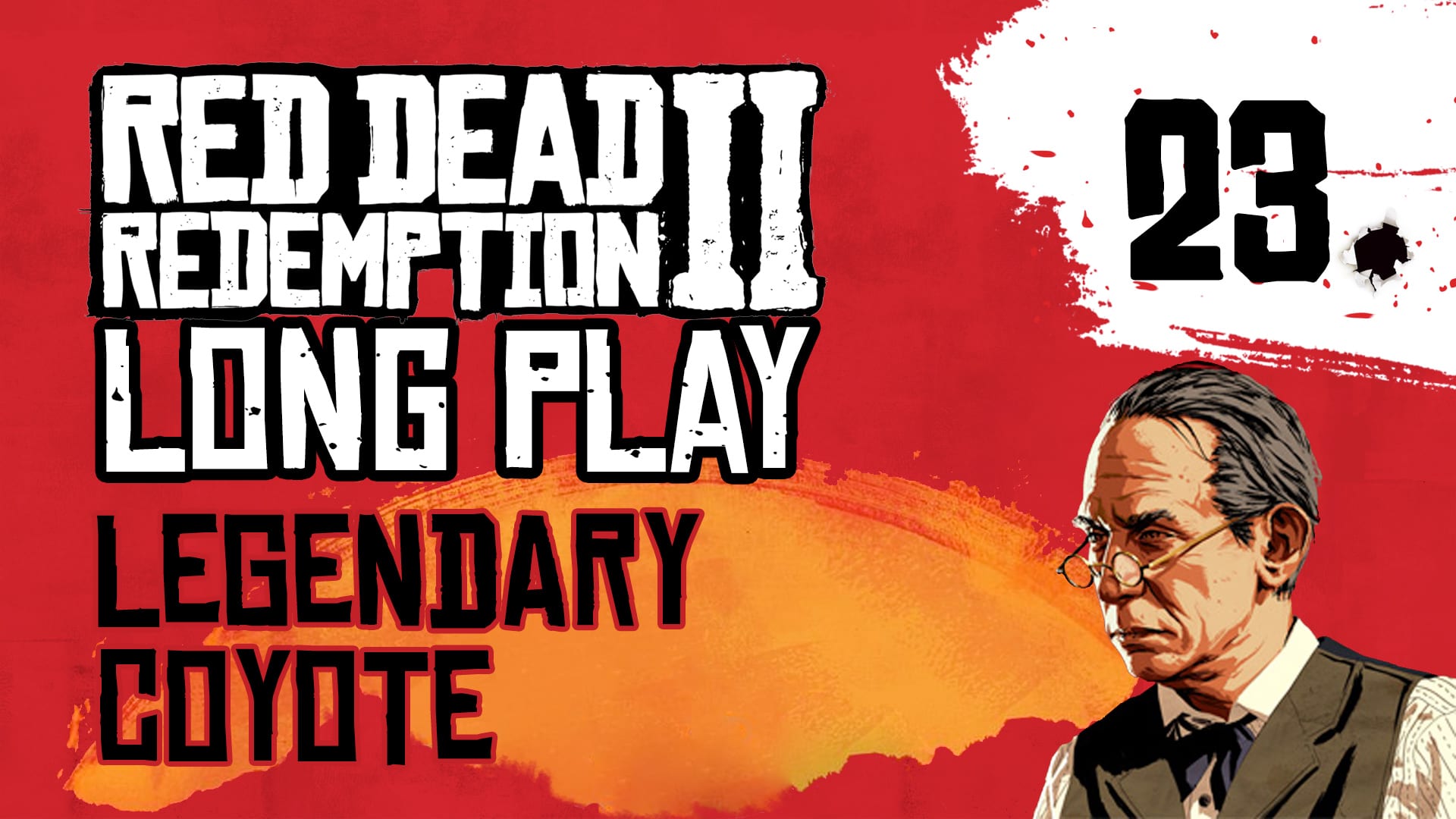 Ep 23 Legendary Coyote – RED DEAD REDEMPTION 2 LONG PLAY - Lightwave Al