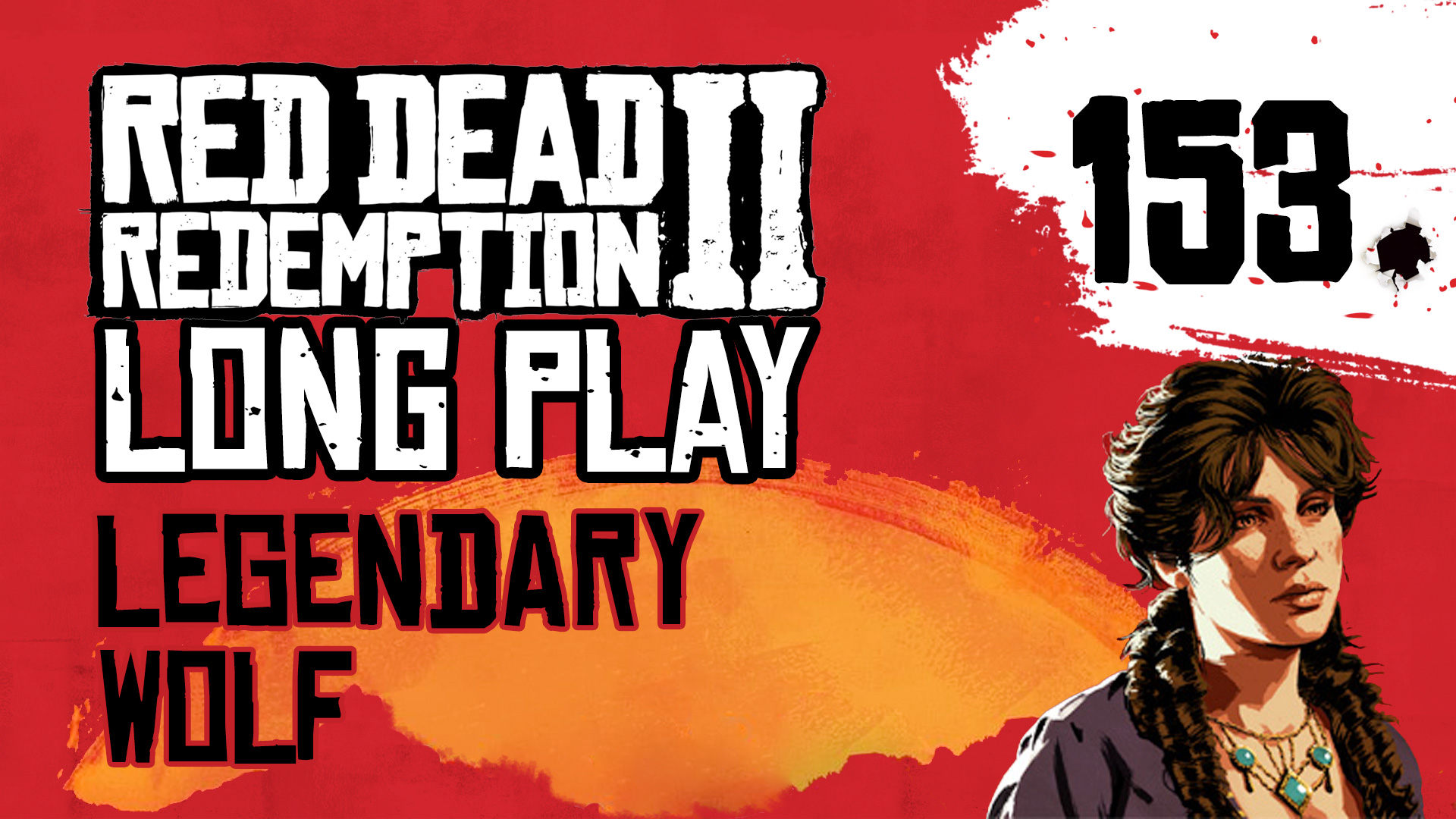 Ep 153 Legendary wolf – RED DEAD REDEMPTION 2 LONG PLAY - Lightwave Al